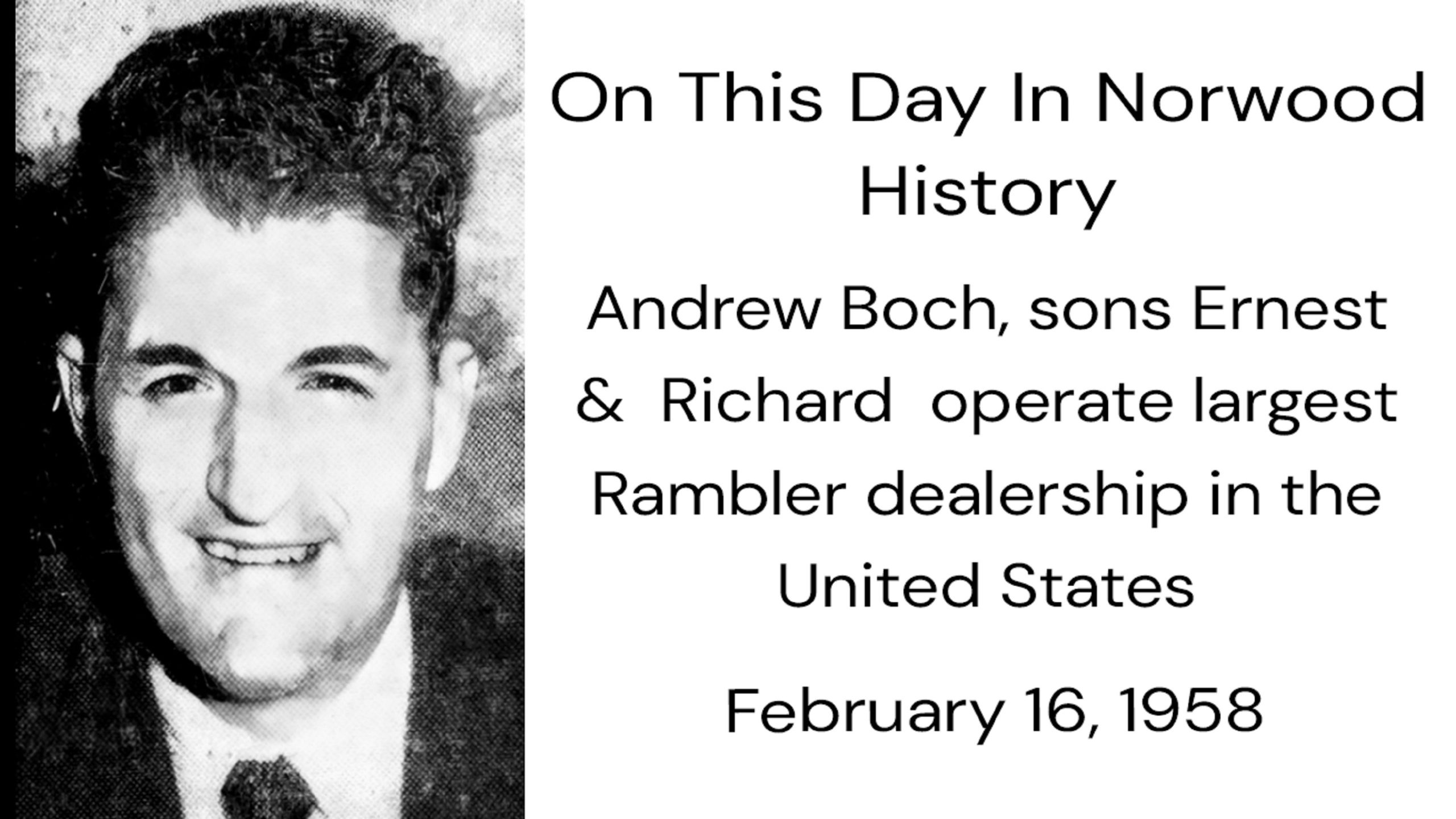 This Day In Norwood History-February 16, 1958-Boch Business A Family ...