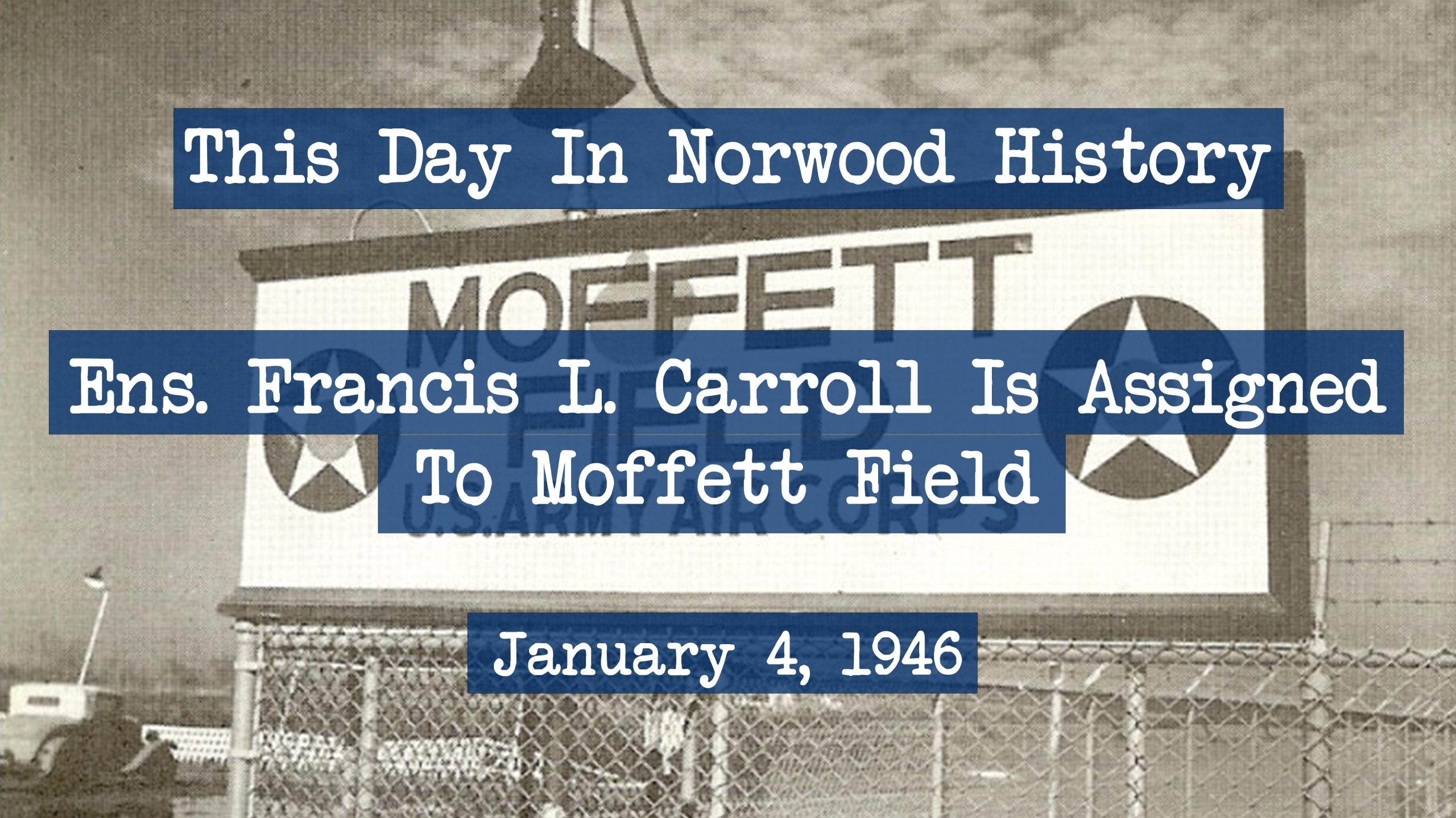 This Day in Norwood History-January 4, 1946-Ens. Francis L. Carroll Is ...